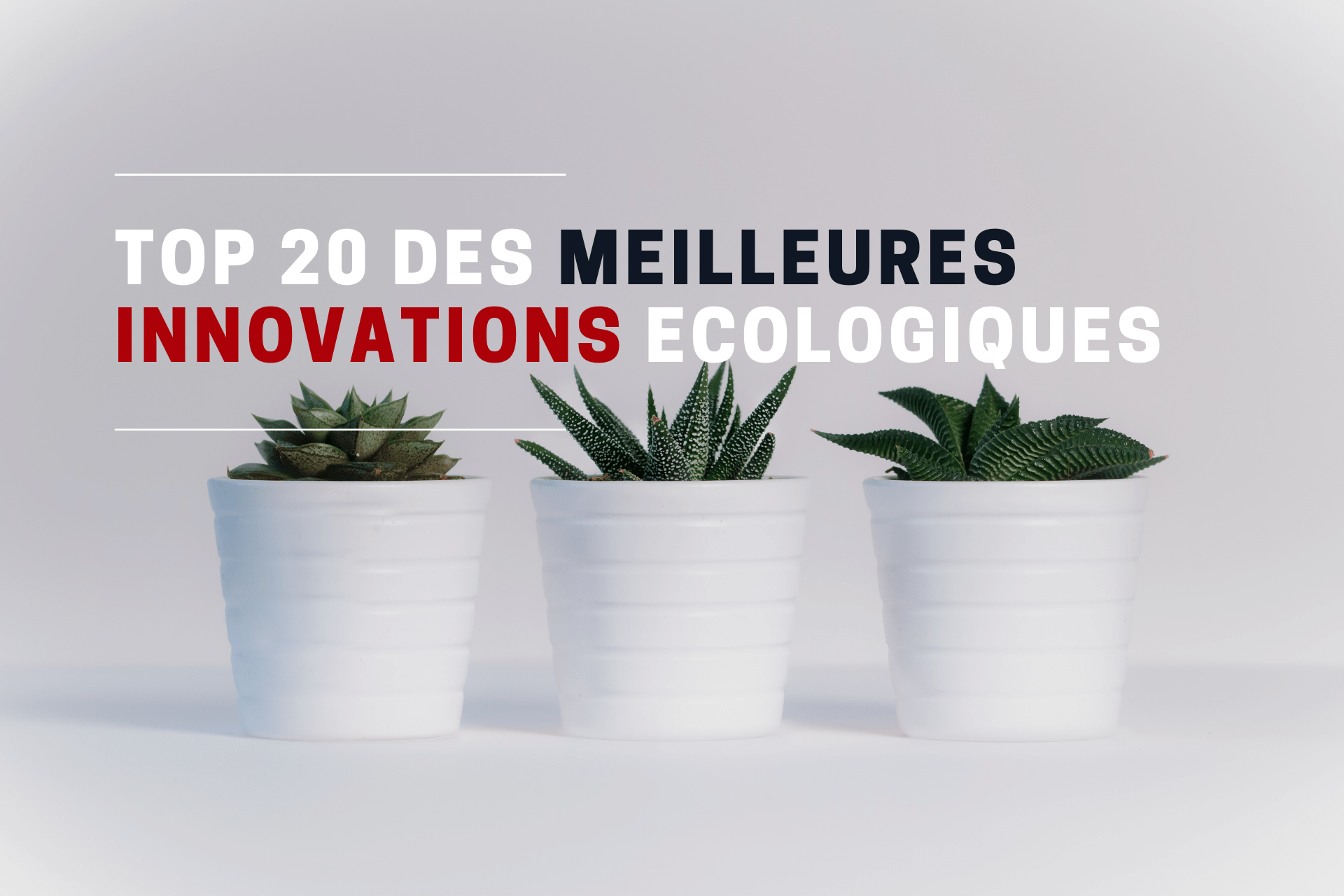 Top 20 des meilleures innovations écologiques en 2020 qui promettent un ...